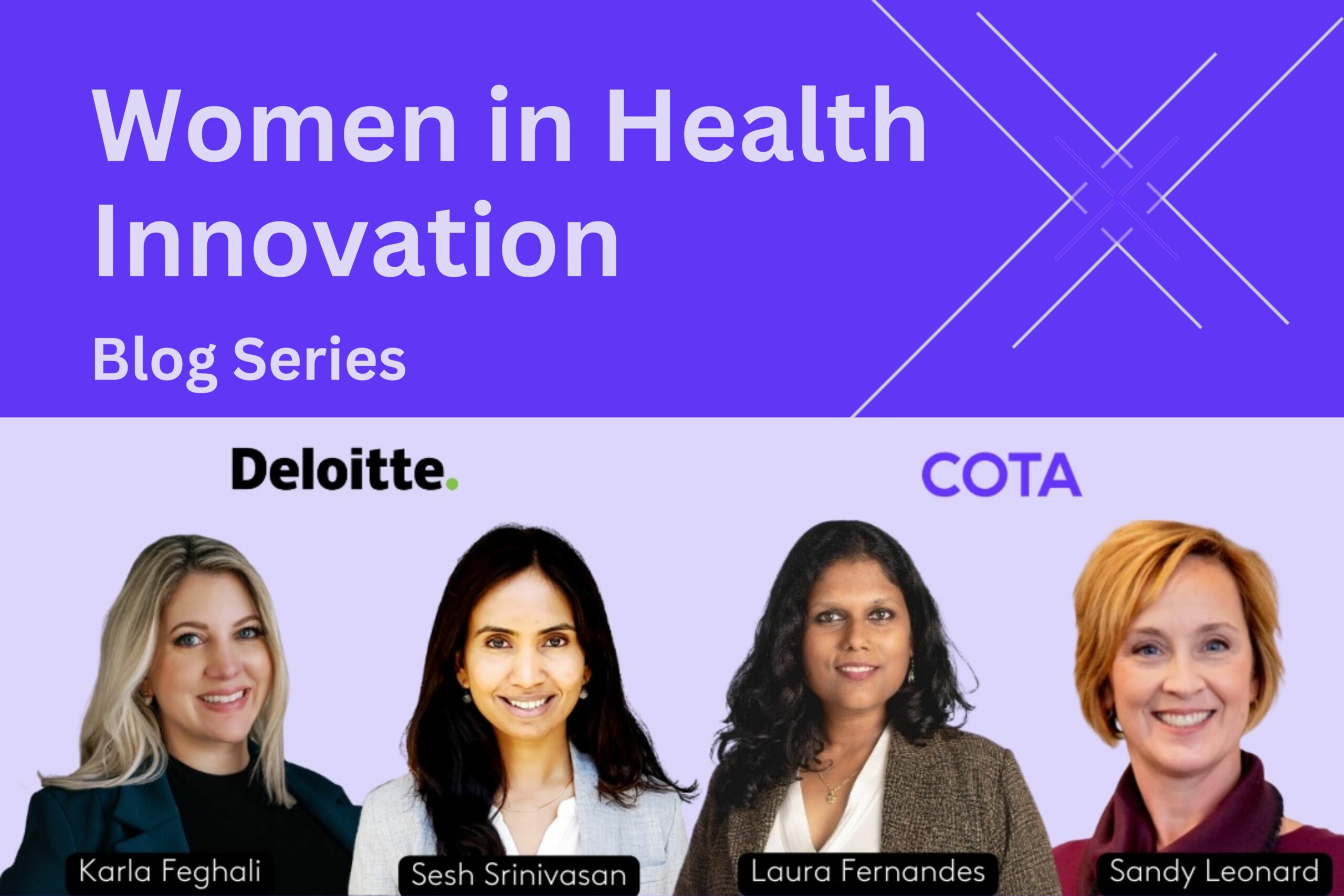 Women in Health Innovation: Deloitte x COTA blog series - COTA Healthcare
